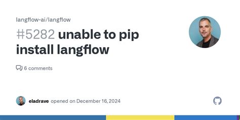 Unable To Pip Install Langflow · Issue 5282 · Langflow Ailangflow
