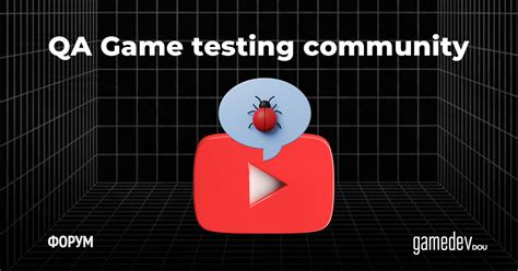 Qa Game Testing Community Раджу Youtube канал Dou
