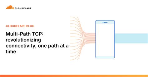 Multi Path TCP Revolutionizing Connectivity One Path At A Time
