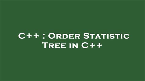 C Order Statistic Tree In C Youtube