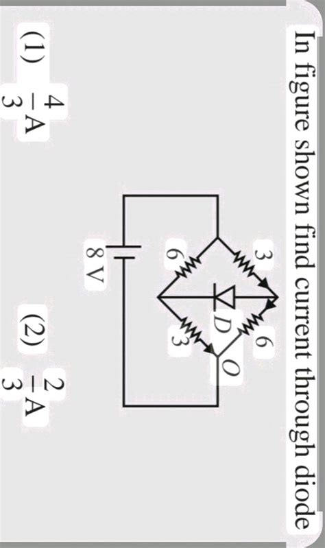 In Figure Shown Find Current Through Diode1 34 A2 32 A Filo