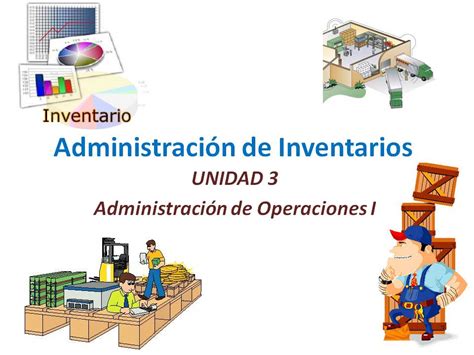 Generación Opus Nova Administración De Operaciones I Unidad 3