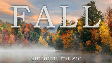 Relaxing Fall Autumn Ambience Music Peaceful Music Stress Relief Youtube