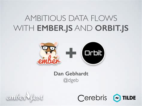 ambitious data flows with ember js and orbit js speaker deck