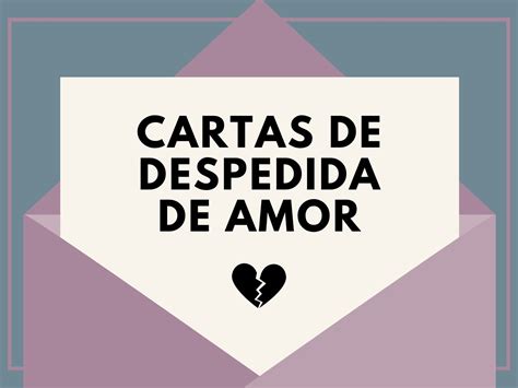 Carta De Despedida Carta Despedida Amor Carta Despedida Carta De