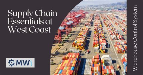 Ports Of La And Long Beach Challenging Supply Chain Essentials At West