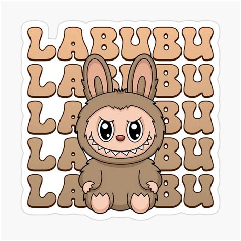 Labubu Chesnut Cocoa Sticker For Sale By Darcekar In 2025 Cute