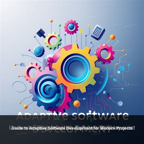 Guide To Adaptive Software Development For Modern Projects Aimit Software