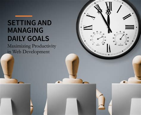 Maximizing Productivity In Web Development Setting And Managing Daily