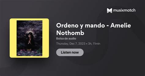 Transcripción De Ordeno Y Mando Amelie Nothomb Bolsa De Audio