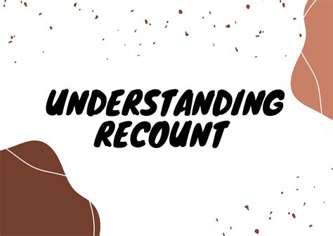 Understanding Recount