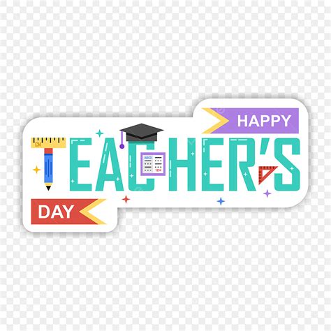 Happy Teacher Days Vector Design Images Happy Teacher Day Sticker Design With Transparent