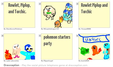 Rowlet Piplup And Torchic Drawception