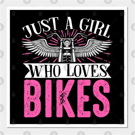 Motorcycle Biker Motorbike Rider Just A Girl Who Loves Bikes By Caskara