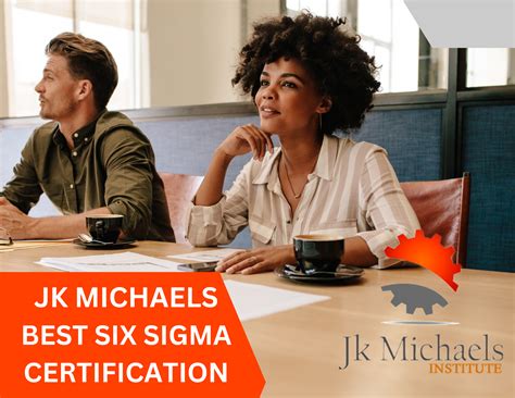 Best Six Sigma Certification Jk Michaels Institute