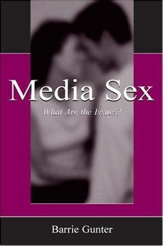 Routledge Communication Ser Media Sex What Are The Issues By