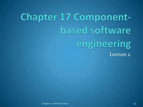 Ppt Chapter 17 Component Based Software Engineering Powerpoint