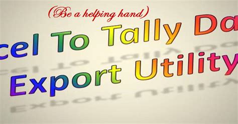 Aasan Solution Excel To Tally Data Export Utility Excel To Tally