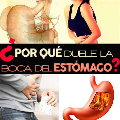 Por Qué Duele La Boca Del Estómago Causas Síntomas Y Tratamiento La