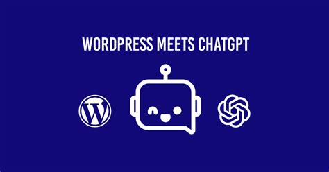 Best ChatGPT WordPress Plugins In 2023 Beyond Bracket