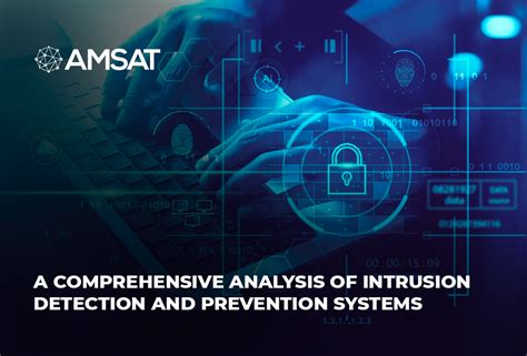 Analysis Of Intrusion Detection And Prevention Systems Amsat