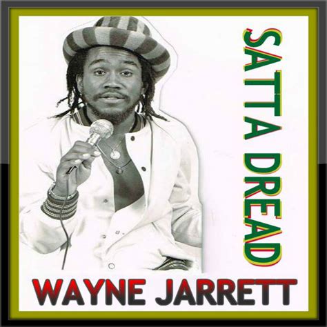 Compartilhando Reggae Desde 24 07 2012 Wayne Jarrett Satta Dread