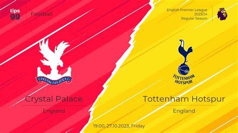 Crystal Palace Vs Tottenham Hotspur Prediction 27 10 2023 Football
