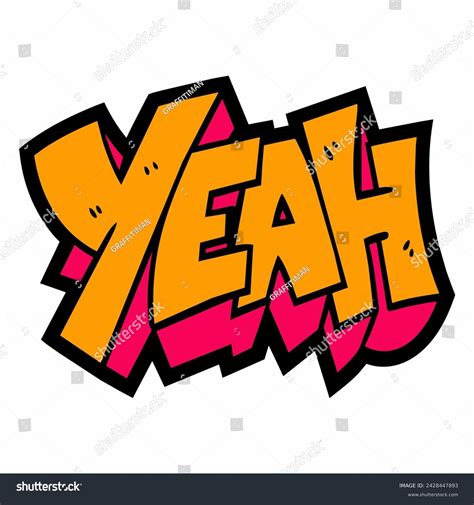 Word Yeah Street Art Graffiti Lettering Stock Vector Royalty Free