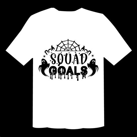 Squad Goals T Shirt Cut File Masterbundles