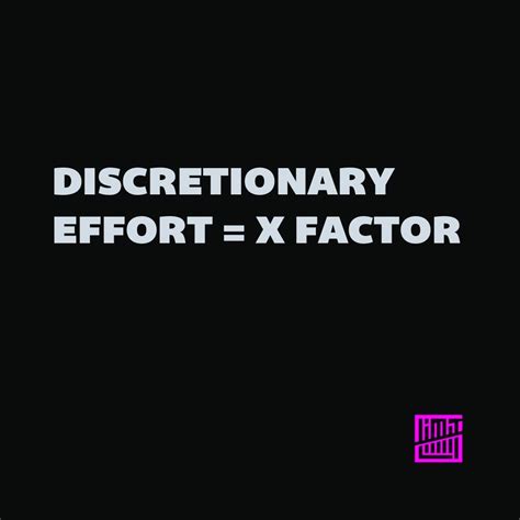 Doug Hildreth On Linkedin Discretionary Effort X Factor The Only Way