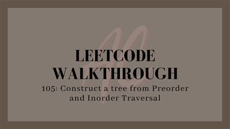 leetcode 105 construct a tree from preorder and inorder traversal