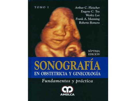 Sonografia En Obstetricia Y Ginecologia Fundamentos Y Practica 2 Vols