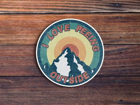 I Love Peeing Outside Sticker Funny Sticker Camping Sticker Outdoor