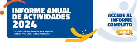 Informe Anual De Actividades 2024 Fundación Arcor Sitio Web De