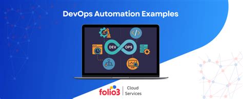 Real World Devops Automation Examples That Drive Results