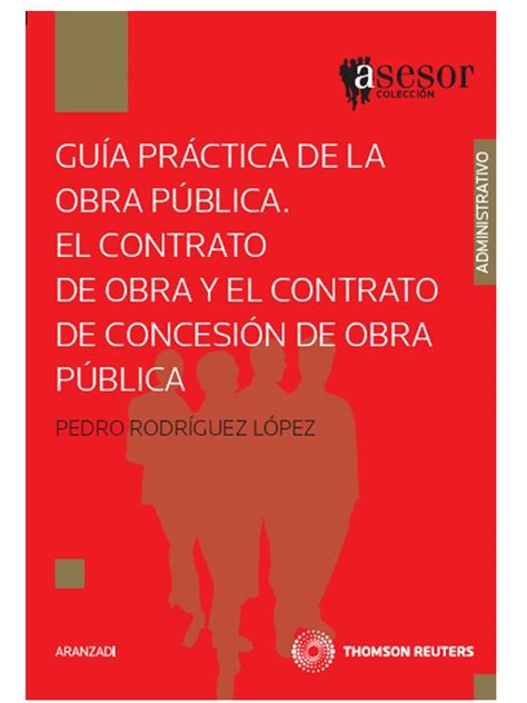 Guía Práctica De La Obra Pública El Contrato De Obra Y El Contrato De