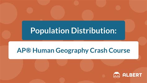 Population Distribution Ap® Human Geography Crash Course