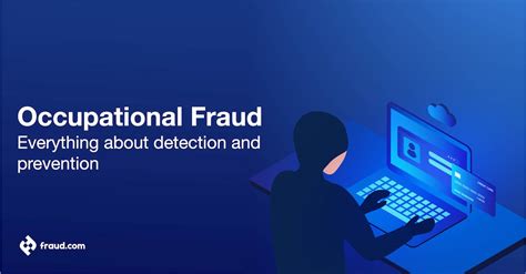 Occupational Fraud Everything About Detection And Prevention Fraud