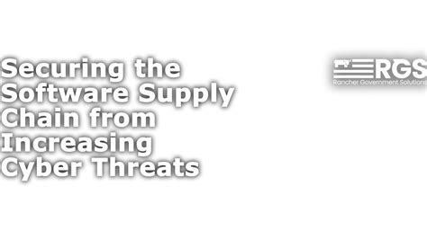 securing the software supply chain from increasing cyber threats register