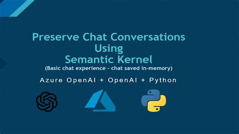 09 How To Preserve Chat Conversations In Memory Using Semantic Kernel