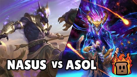Nasus Vs Asol Youtube