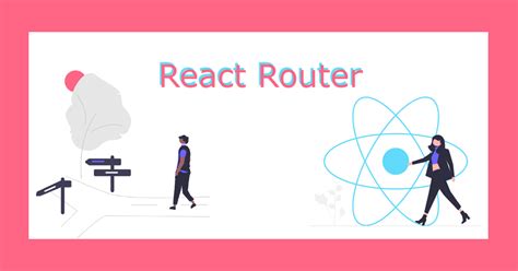 Mastering React Router Dom With Transition And Animation A Comprehensive Guide With Examples