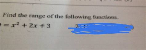 Solved Find The Range Of The Following Functions X X Chegg