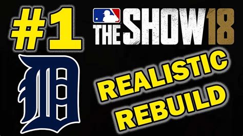 Realistic Rebuild Of The Detroit Tigers Mlb The Show Franchise