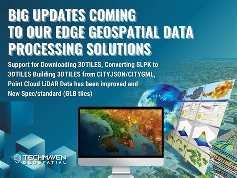 tech maven geospatial on linkedin big updates coming to our edge