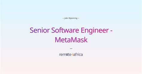 Remote Senior Software Engineer Metamask Job At Internet Software
