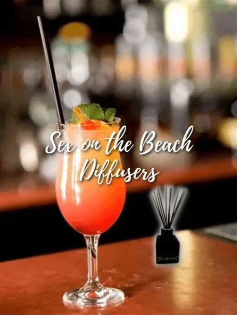 Sex On The Beach Diffusers Blackandles