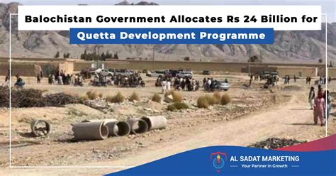 Balochistan Government Allotted 24 Billion For Quetta Development