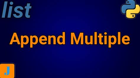 how to append multiple items to a list in python youtube