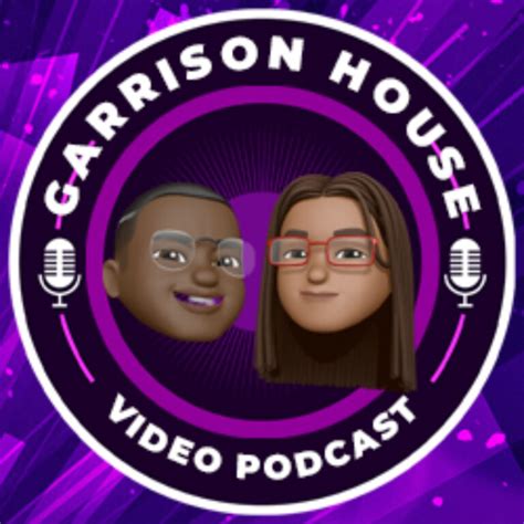 Home Garrison House Podcast